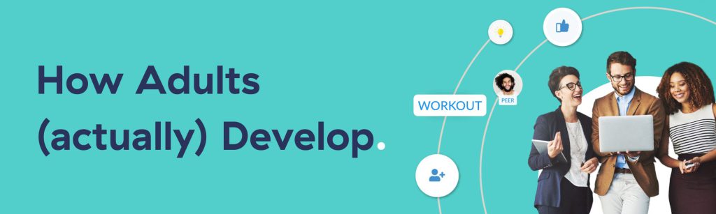 How Adults (actually) Develop | Adeption