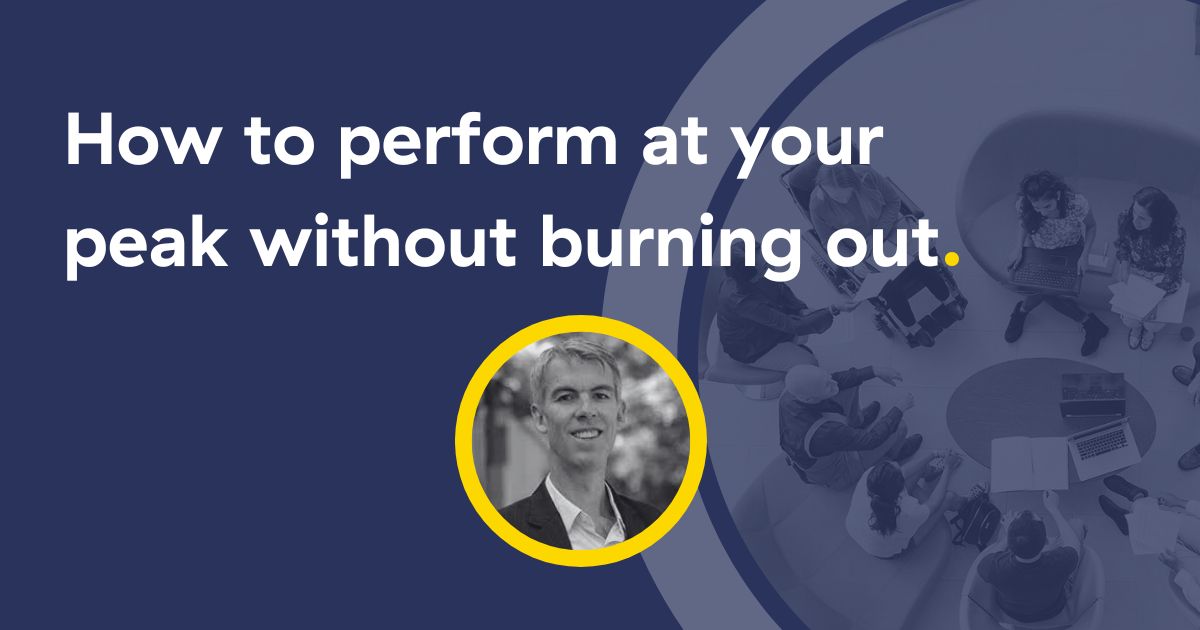 How to perform at your peak without burning out | Adeption